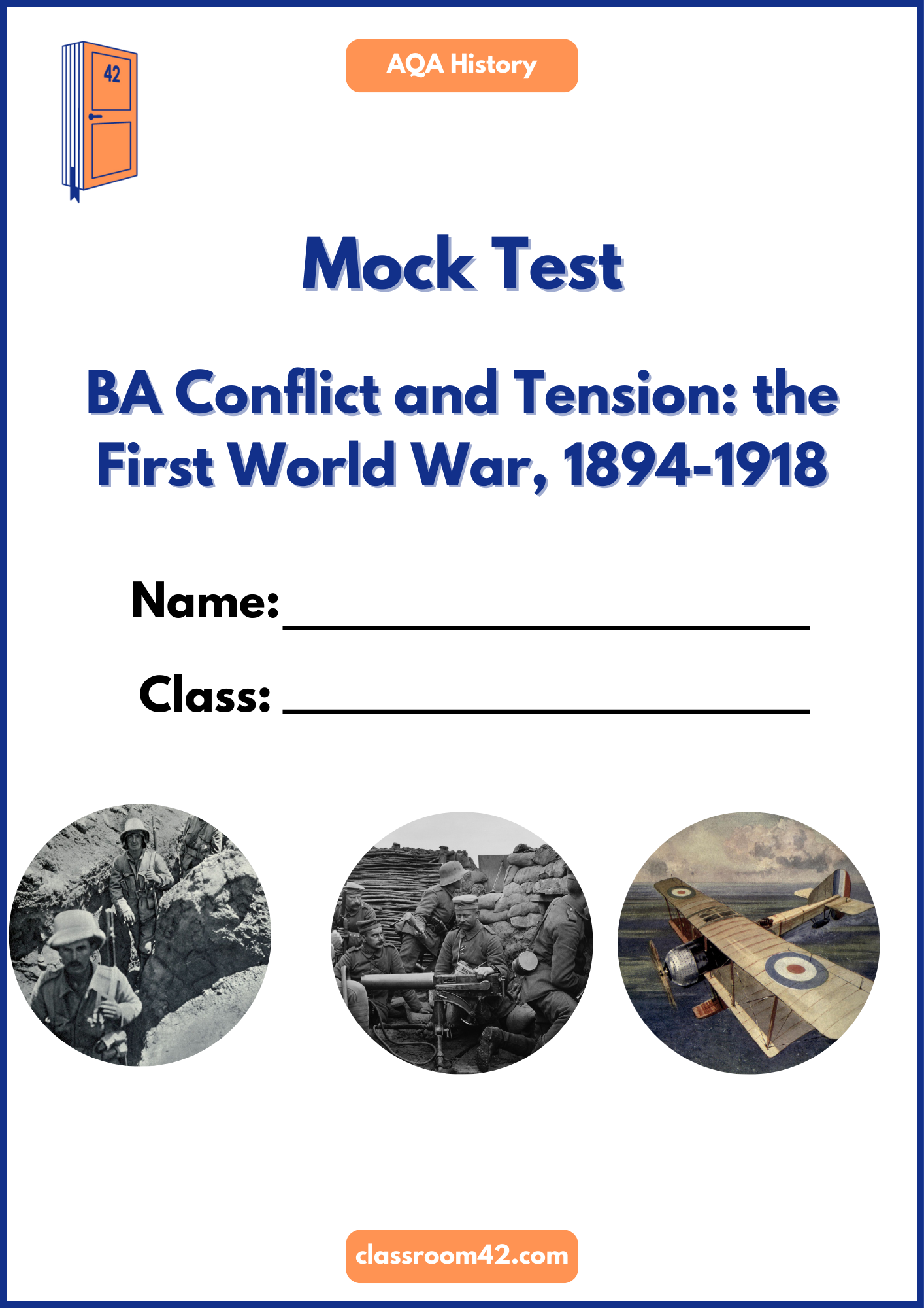 BA Conflict and Tension the First World War, 1894-1918 Test – Classroom 42