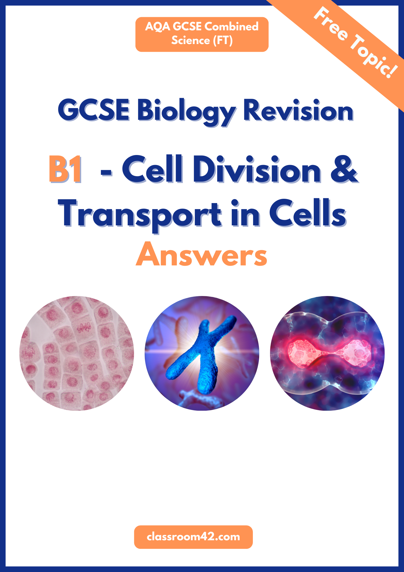 B1 – Cell Division and Transport in Cells C FT Answer Booklet ...