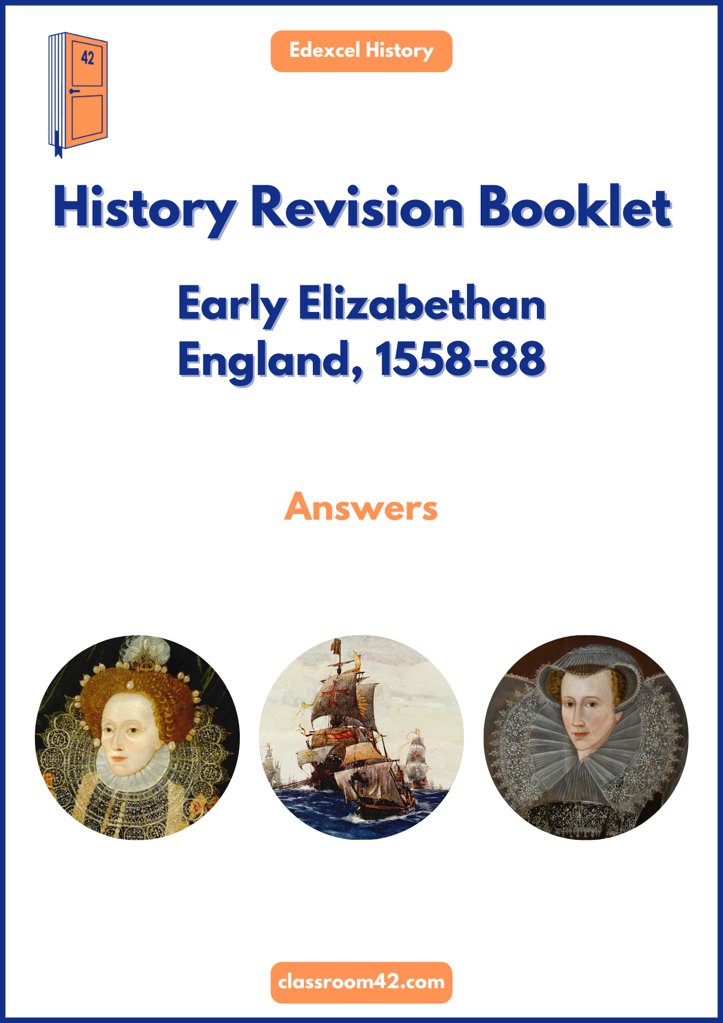 Early Elizabethan England Revision Booklet Answers – Classroom 42